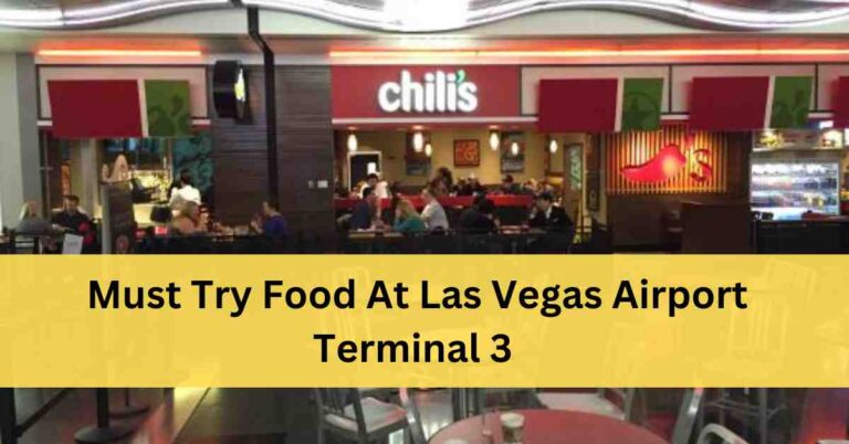 15 Best Las Vegas Airport Terminal 3 Food To Must Try (2026)