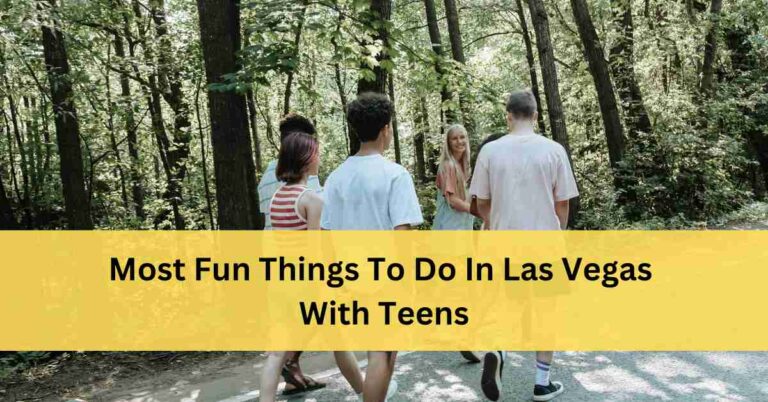 15 Most Fun Things To Do In Las Vegas With Teens (2026 Picks)